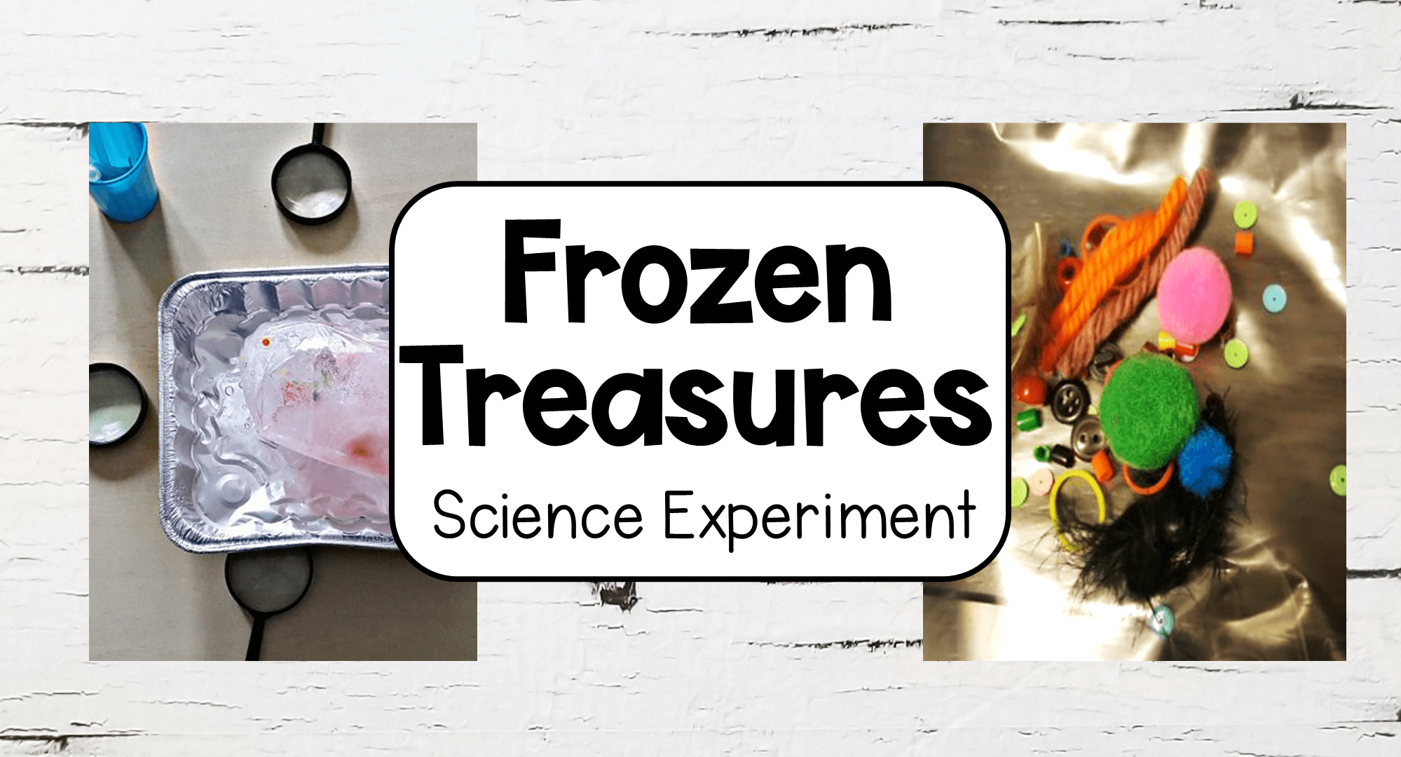 Easy Science Experiments for Kids - Frozen Treasure Hunt
