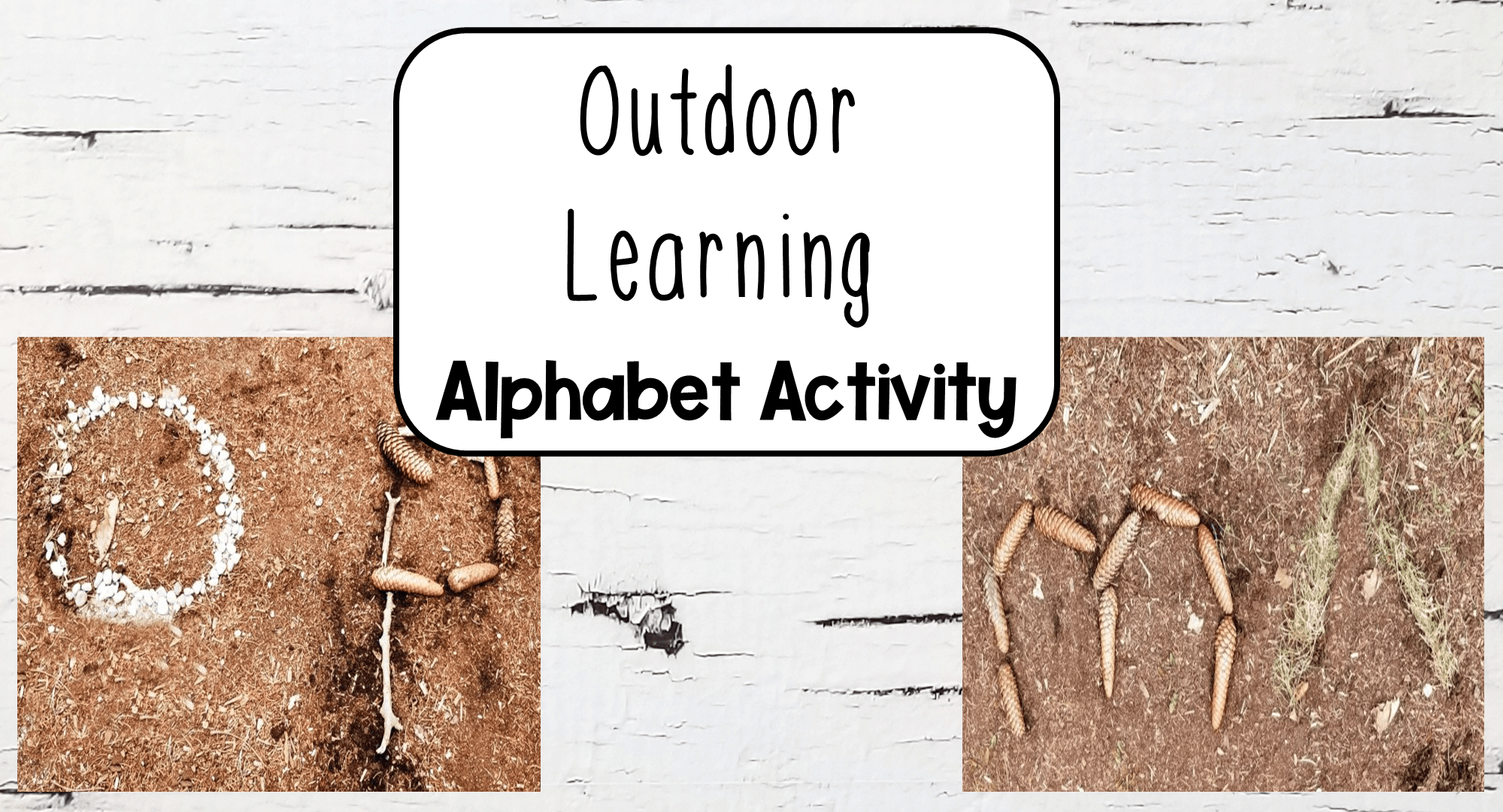 Outdoor Education - Alphabet Activity - Hands-On Teaching Ideas ...