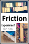 Simple Friction Experiments for kids - Hands-On Teaching Ideas