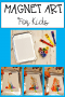 Magnet Arts and Crafts for Kids - Hands-On Teaching Ideas